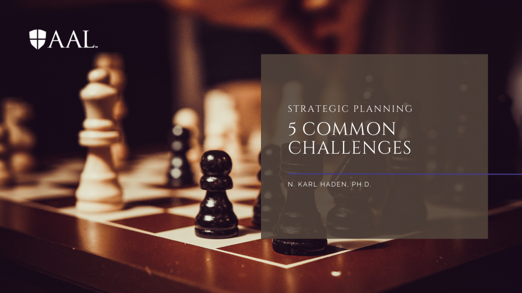 Strategic Planning: 5 Common Challenges - AAL