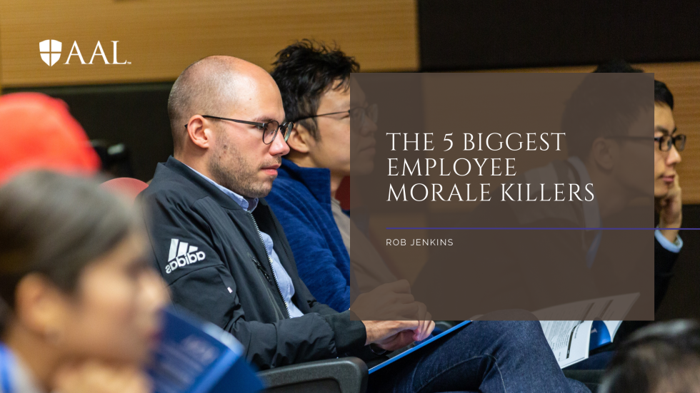 The 5 Biggest Employee Morale Killers - AAL