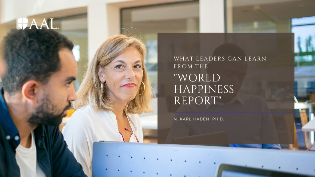 What Leaders Can Learn from the "World Happiness Report" - AAL